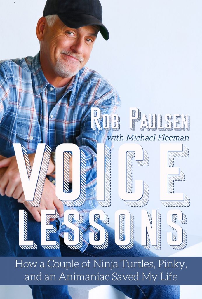 How Voice Actor Rob Paulsen's Characters Have Changed Lives ...